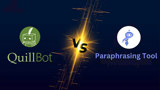 Paraphrasing.io Vs Quillbot.com - Which One Can Paraphrase Better?